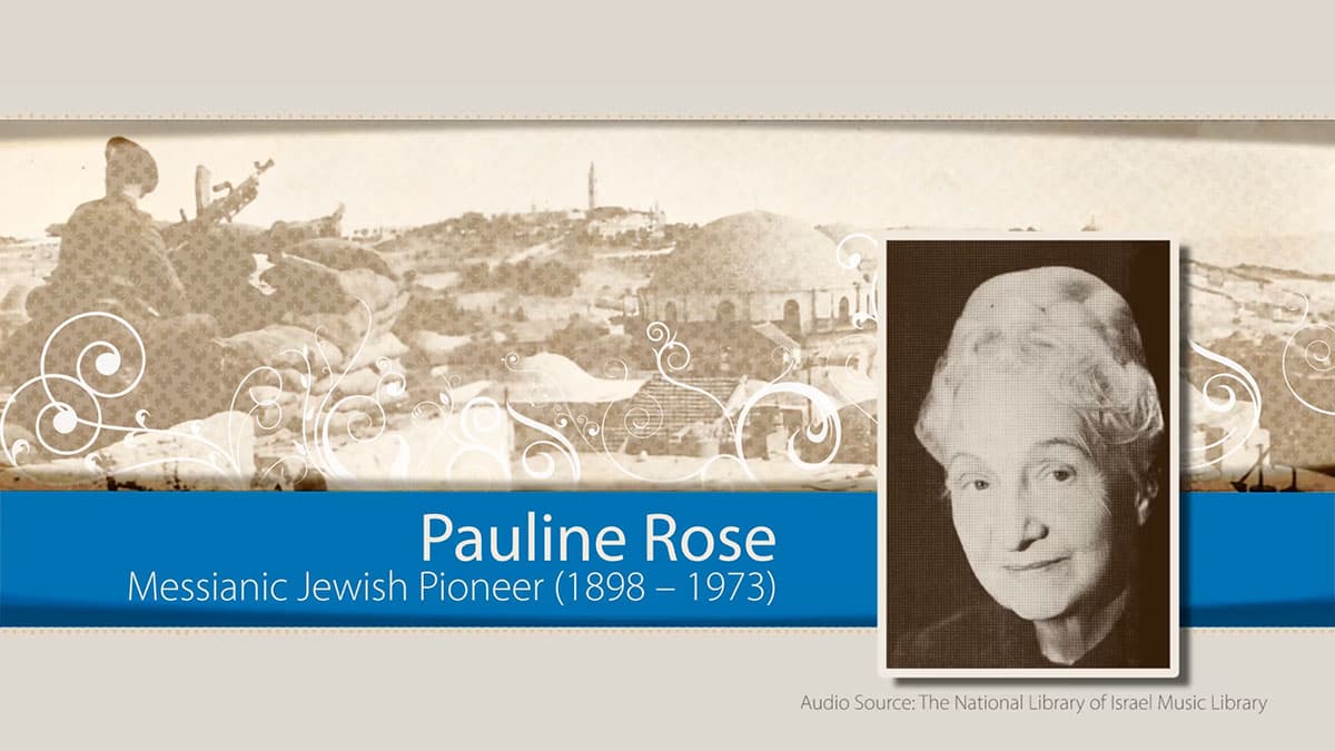 Remembering Pauline Rose, Lady of Mount Zion | Read | Messiah Online | FFOZ